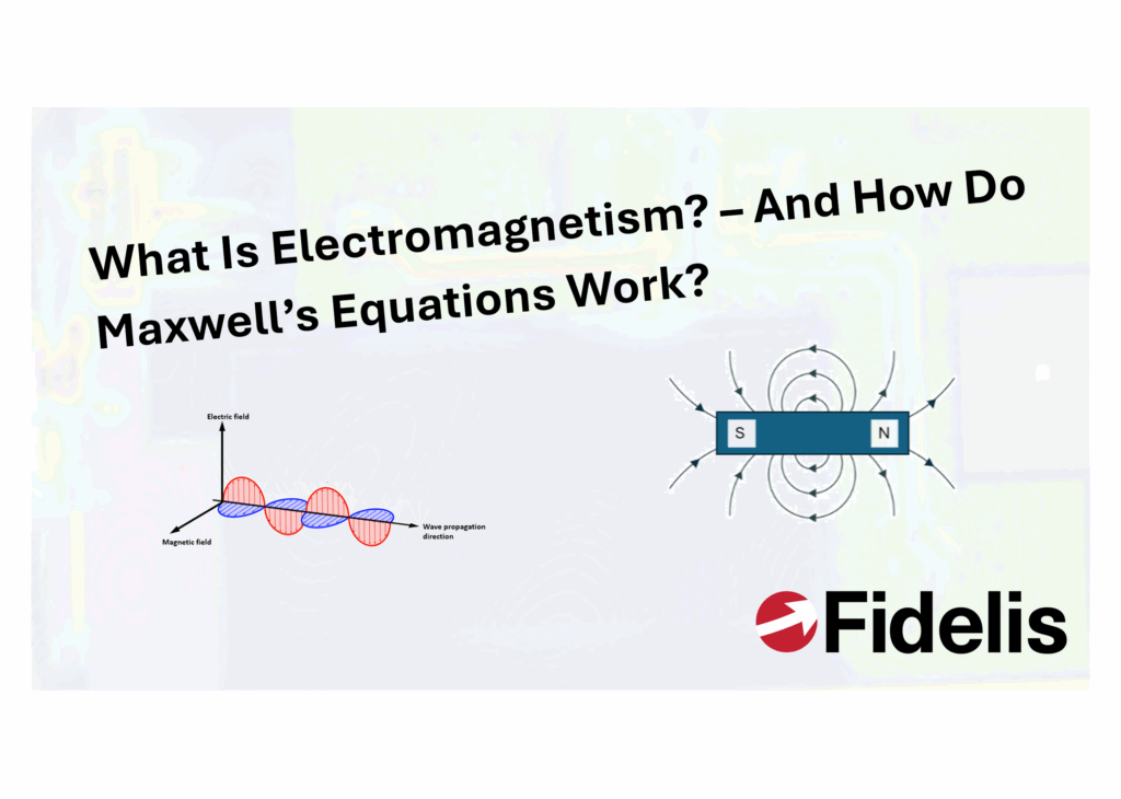 What Is Electromagnetism? - And How Do Maxwell's Equations Work ...